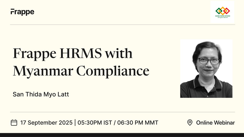 Frappe HRMS with Myanmar Compliance | Frappe Events