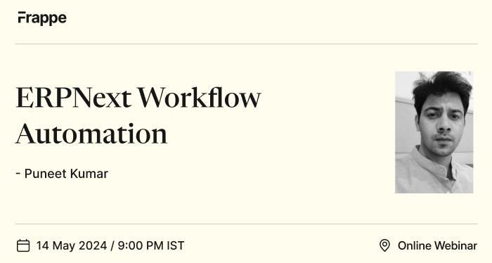 Streamlining Operations with ERPNext Workflow Automation | Frappe Events